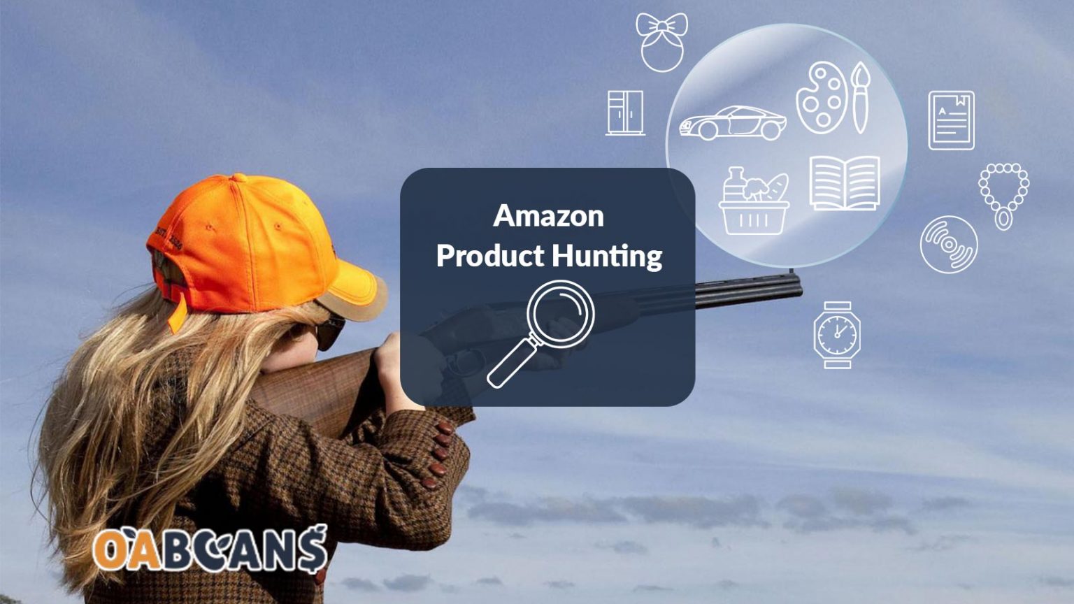 Amazon Product Hunting 2025 Guide – OABeans
