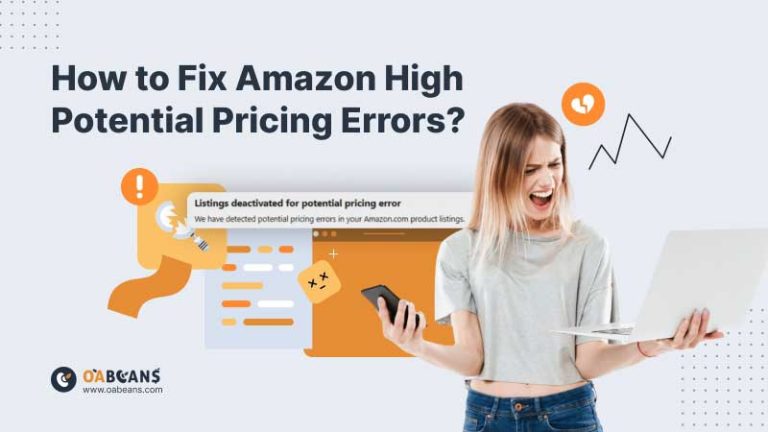 How to Fix Amazon High Potential Pricing Errors? [Proven Ways] - OABeans